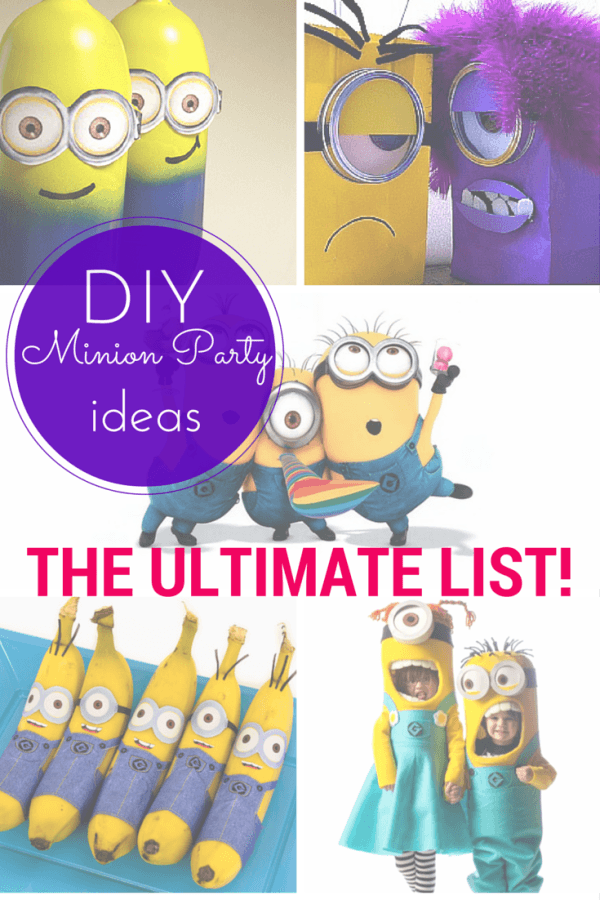 The ultimate list of DIY minion party ideas! – HodgePodgeCraft